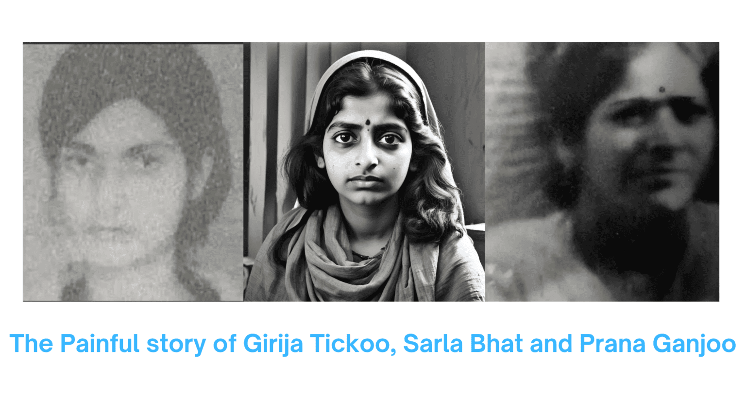 Discover the heartbreaking stories of Girija Tickoo, Sarla Bhat, and ...